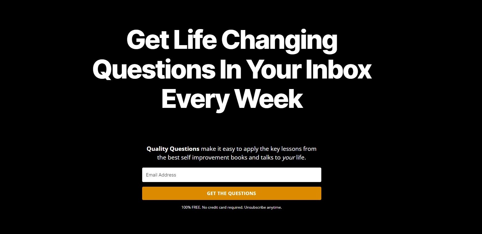 Quality Questions - Get Life Changing Questions In Your Inbox Every Week